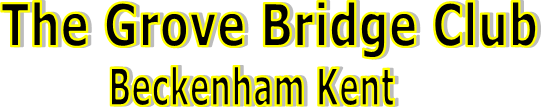 The Grove Bridge Club, Beckenham, Kent, Beckenham Kent BR3 1RB